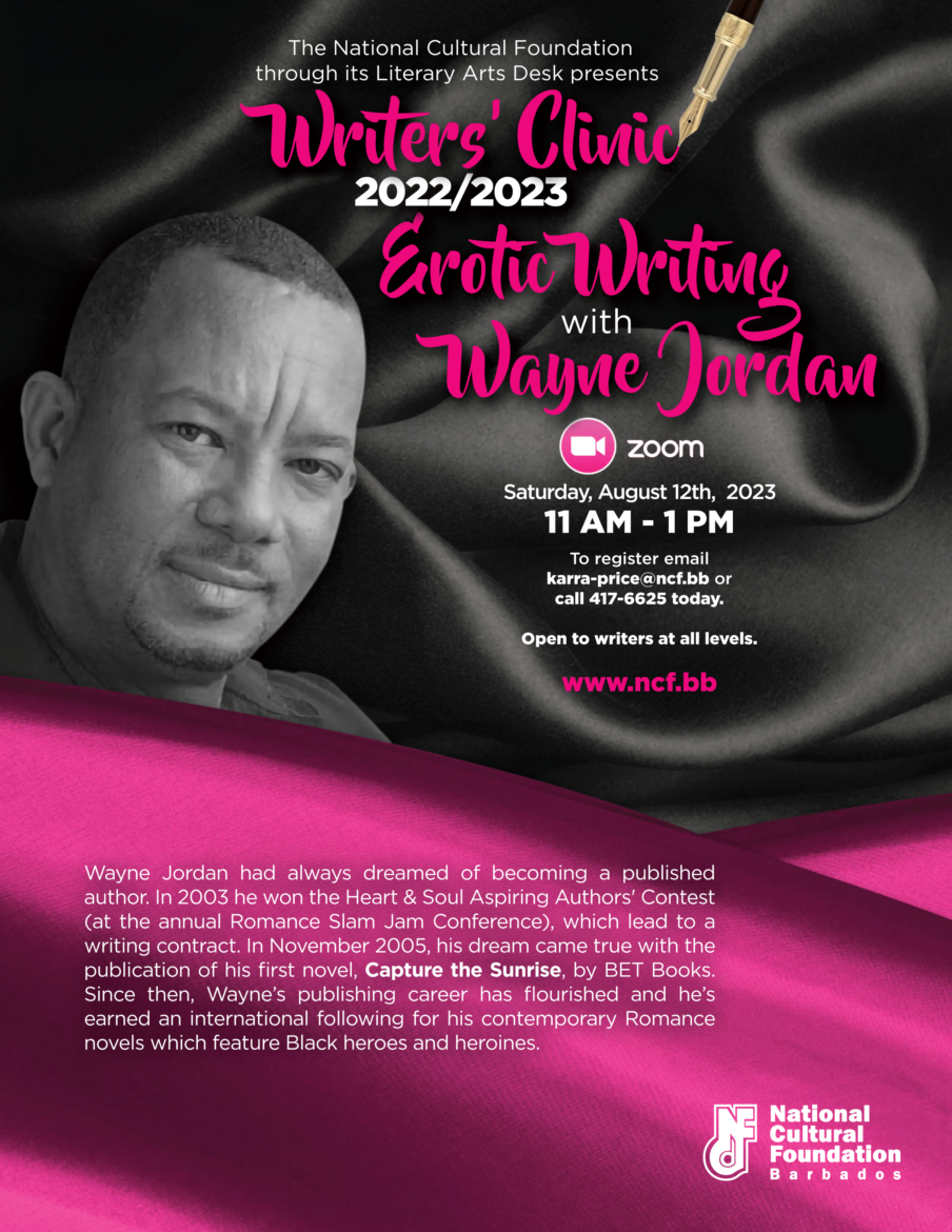 Writers’ Clinic 2022/2023: Erotic Writing with Wayne Jordan – National Cultural Foundation, Barbados
